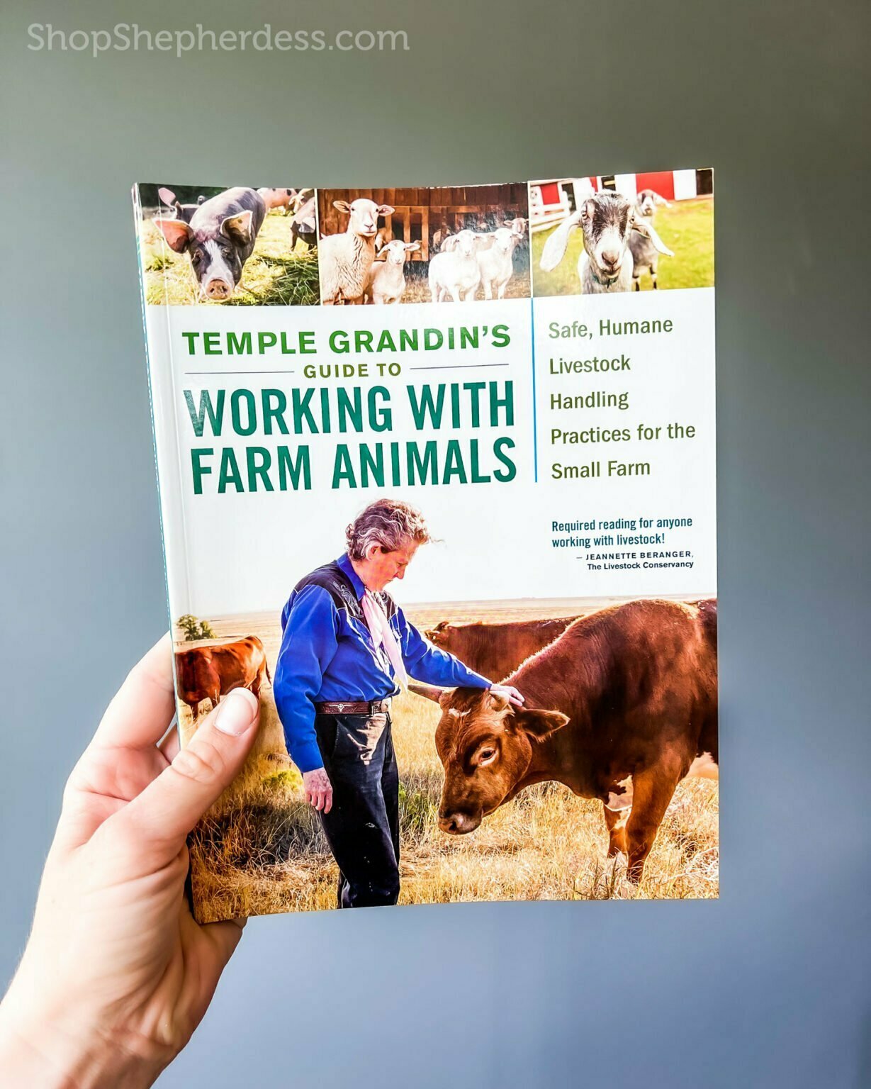 Temple Grandin's Guide to Working With Farm Animals The Shepherdess